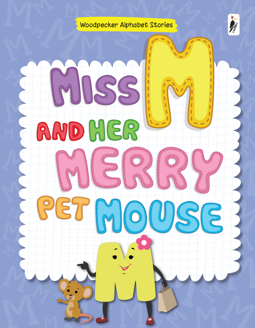 Miss M and her Merry Pet Mouse – Woodpecker Books